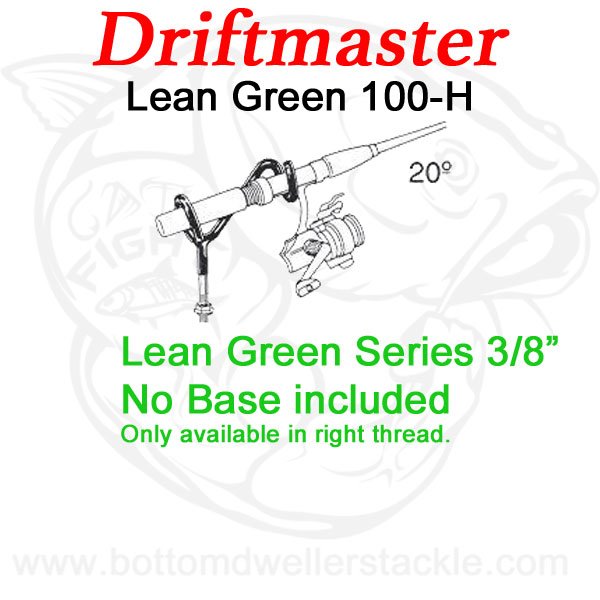 Driftmaster Lean Green Series 100-H Rod Holder without base – Bottom ...